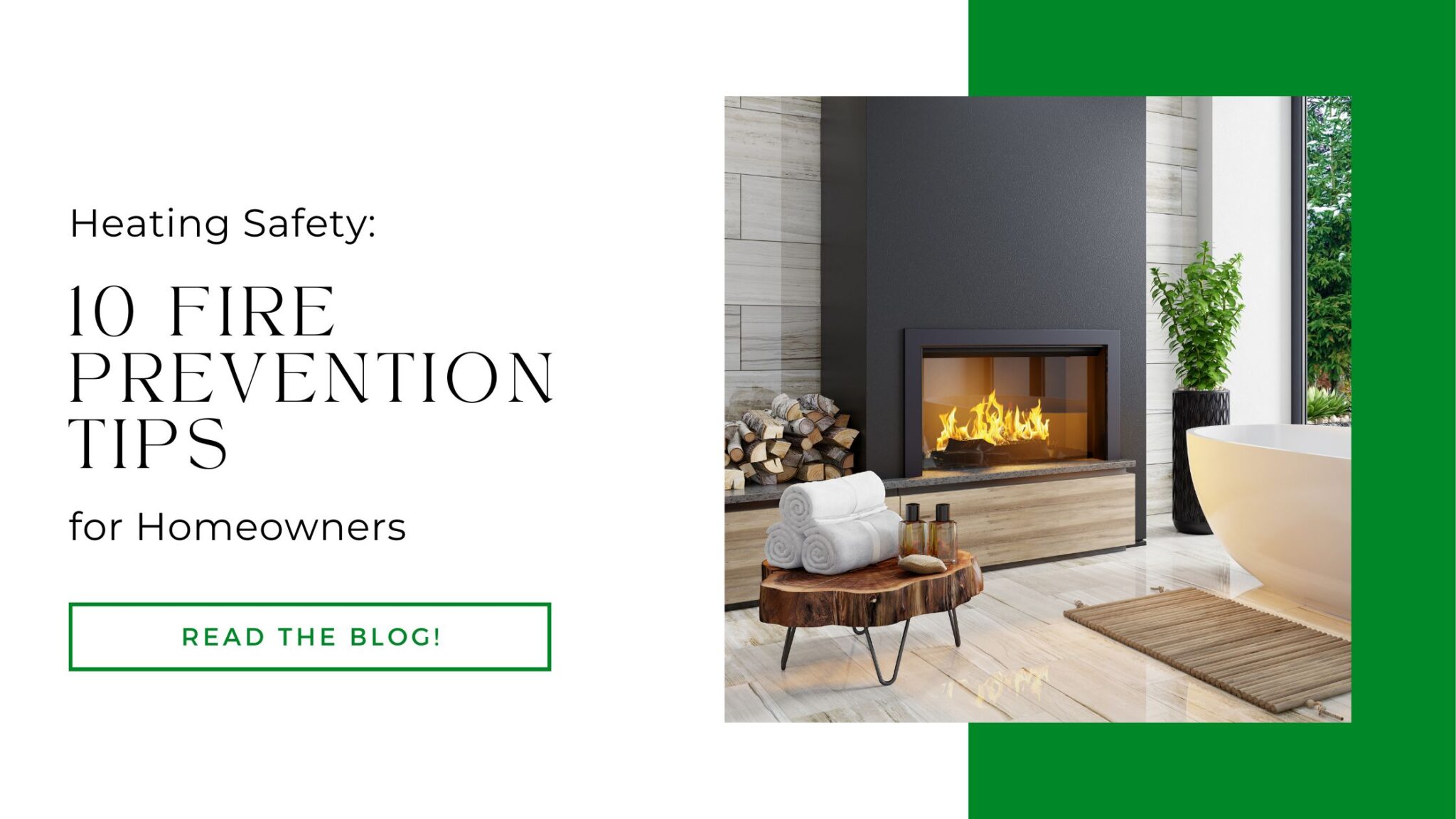 Heating Safety: 10 Fire Prevention Tips for Homeowners