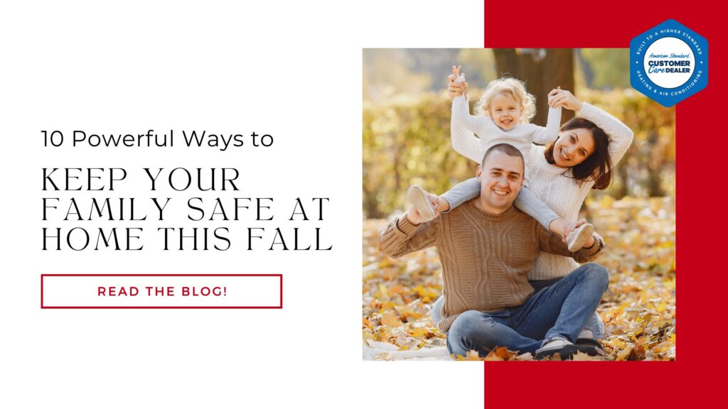 10 Powerful Ways To Keep Your Family Safe This Fall